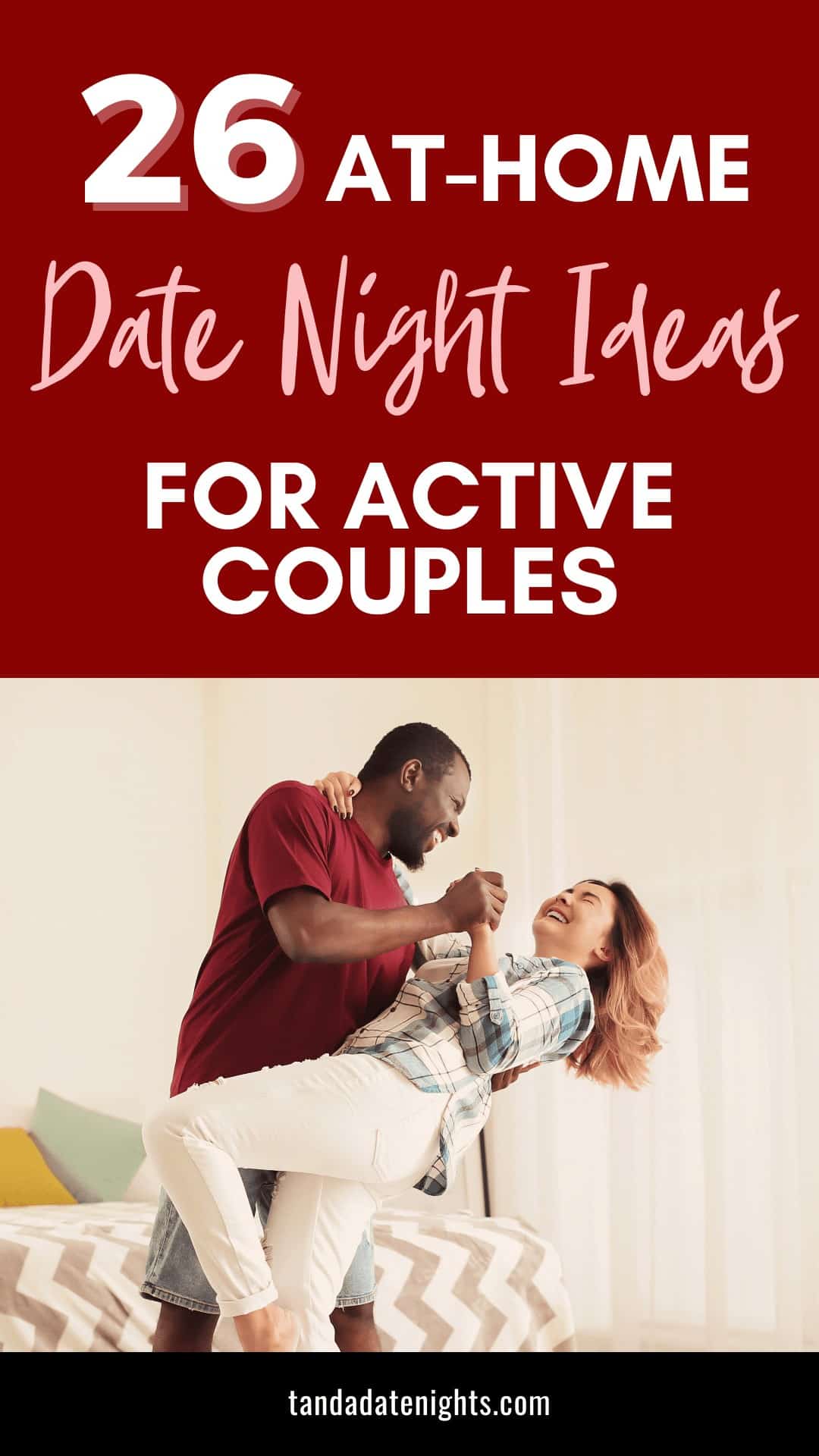 26 At-Home Date Night Ideas for Active Couples - T&A Date Nights