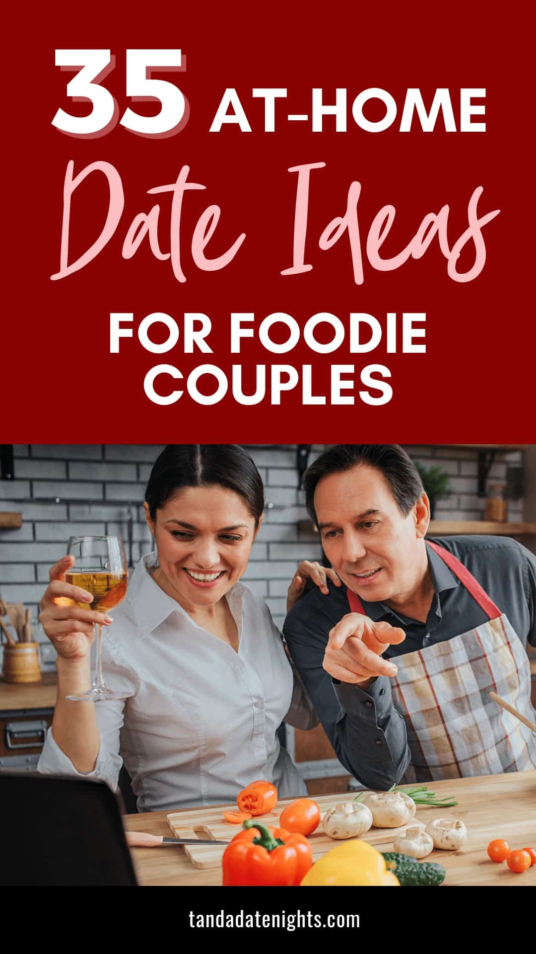 35 Date Ideas At Home for Foodie Couples - T&A Date Nights