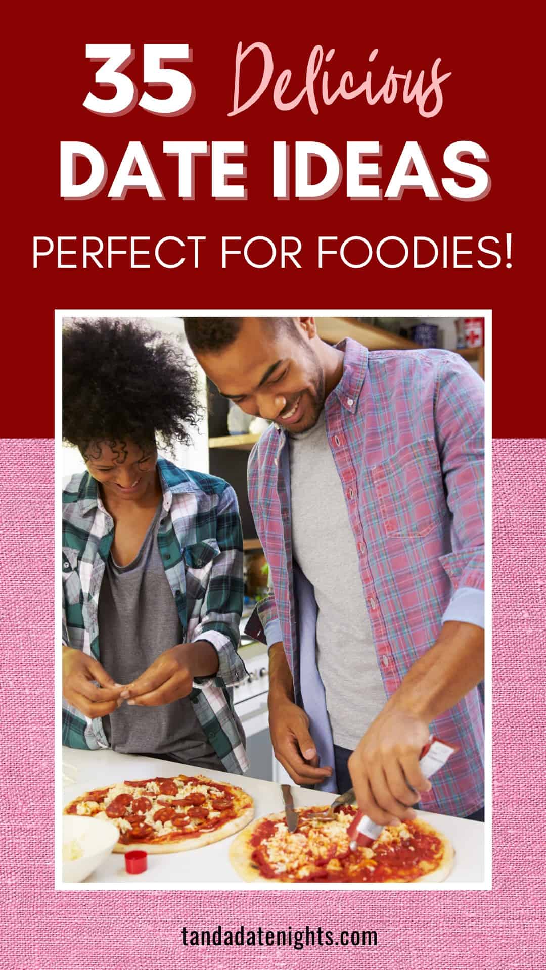 35 Date Ideas At Home for Foodie Couples - T&A Date Nights