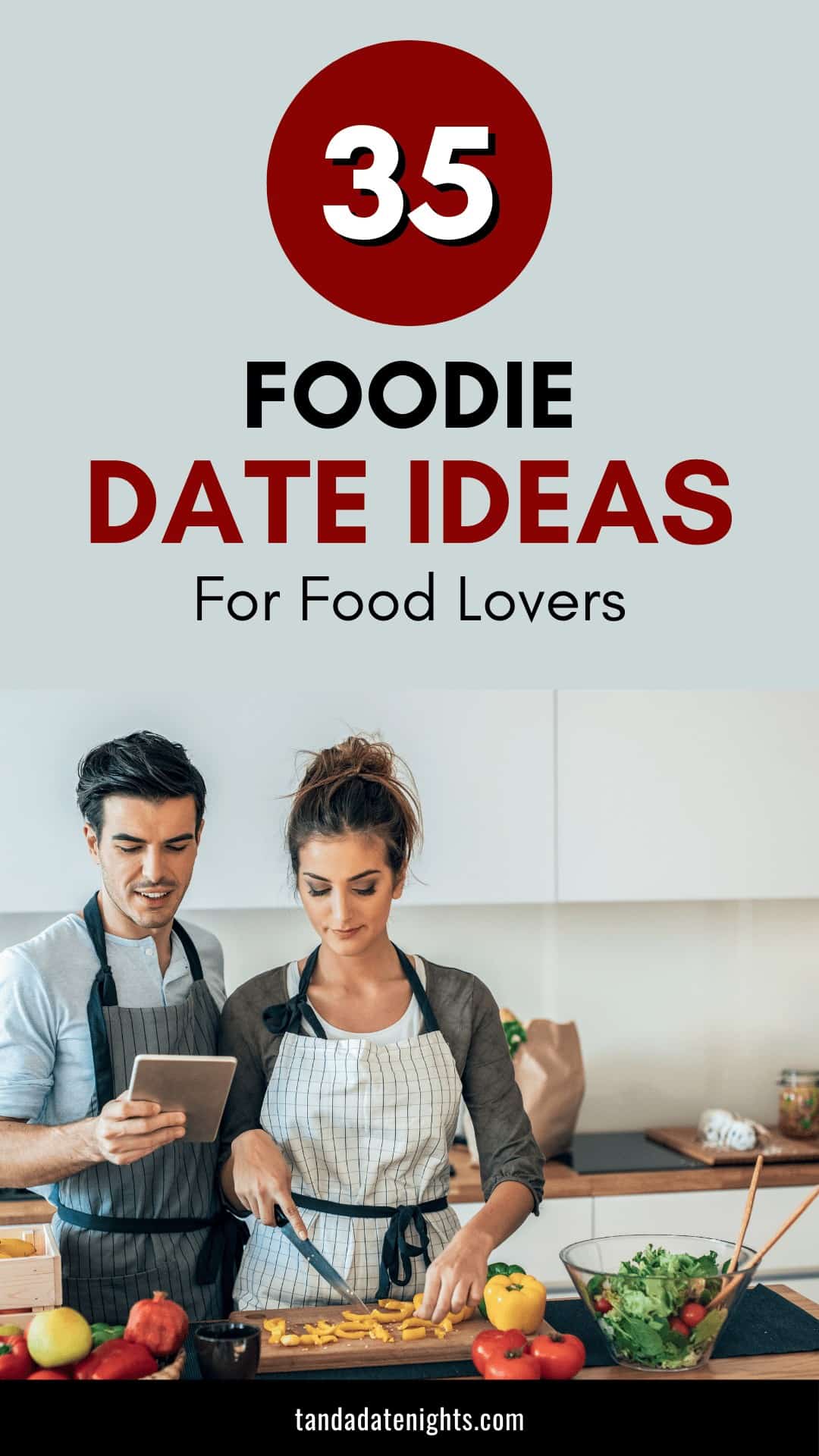 35 Date Ideas At Home for Foodie Couples - T&A Date Nights